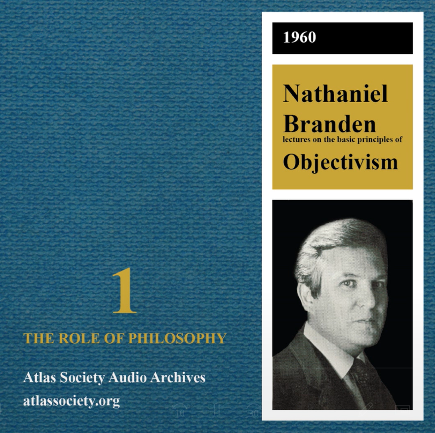 Basic Principles of Objectivism Lecture 1 – The Atlas Society Store